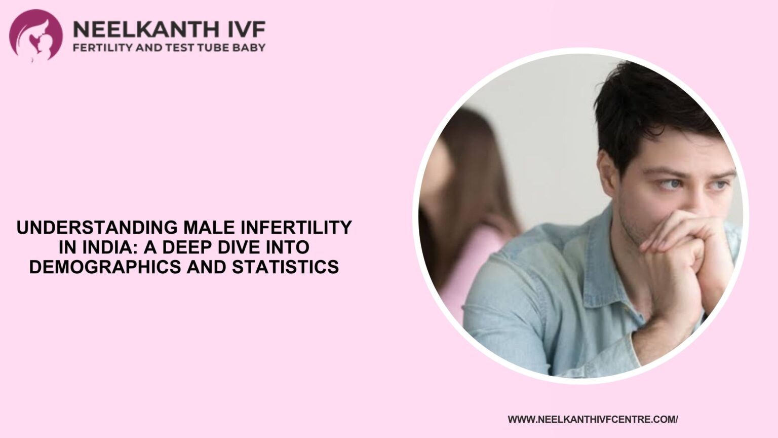 Understanding Male Infertility in India: A Deep Dive into Demographics ...