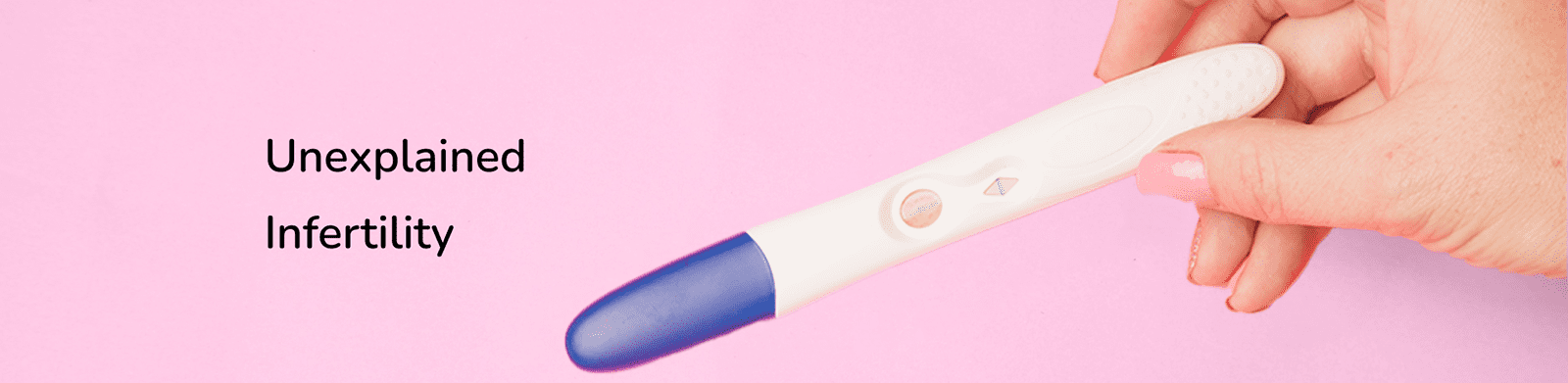 Unexplained Female Infertility - Neelkanth IVF Centre